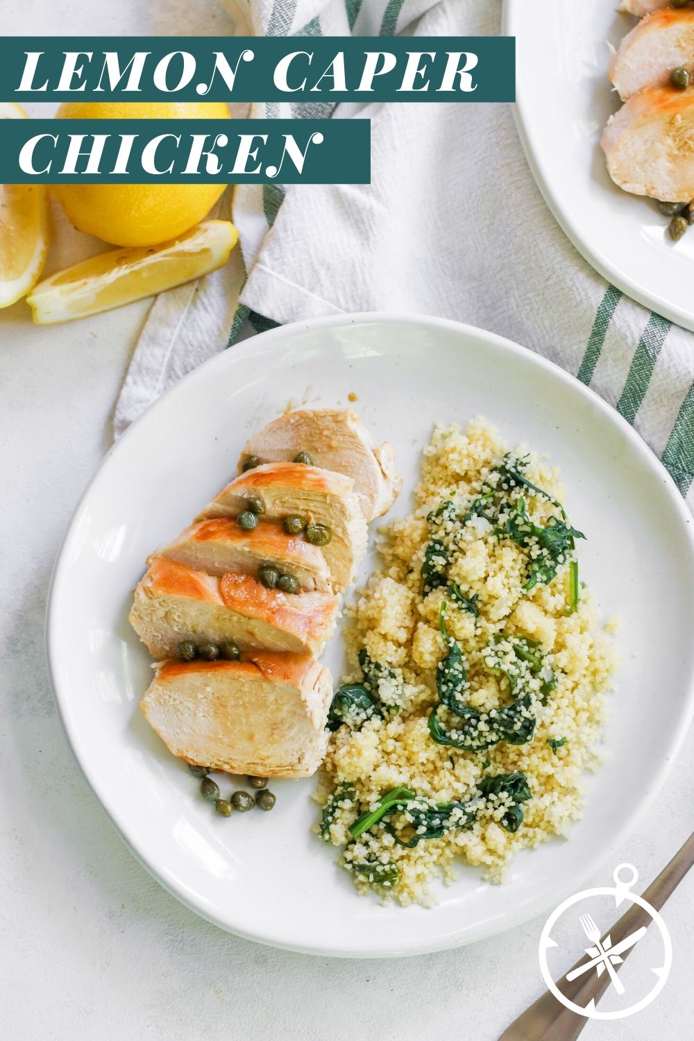 Lemon Caper Chicken with Spinach Couscous - The Culinary Compass
