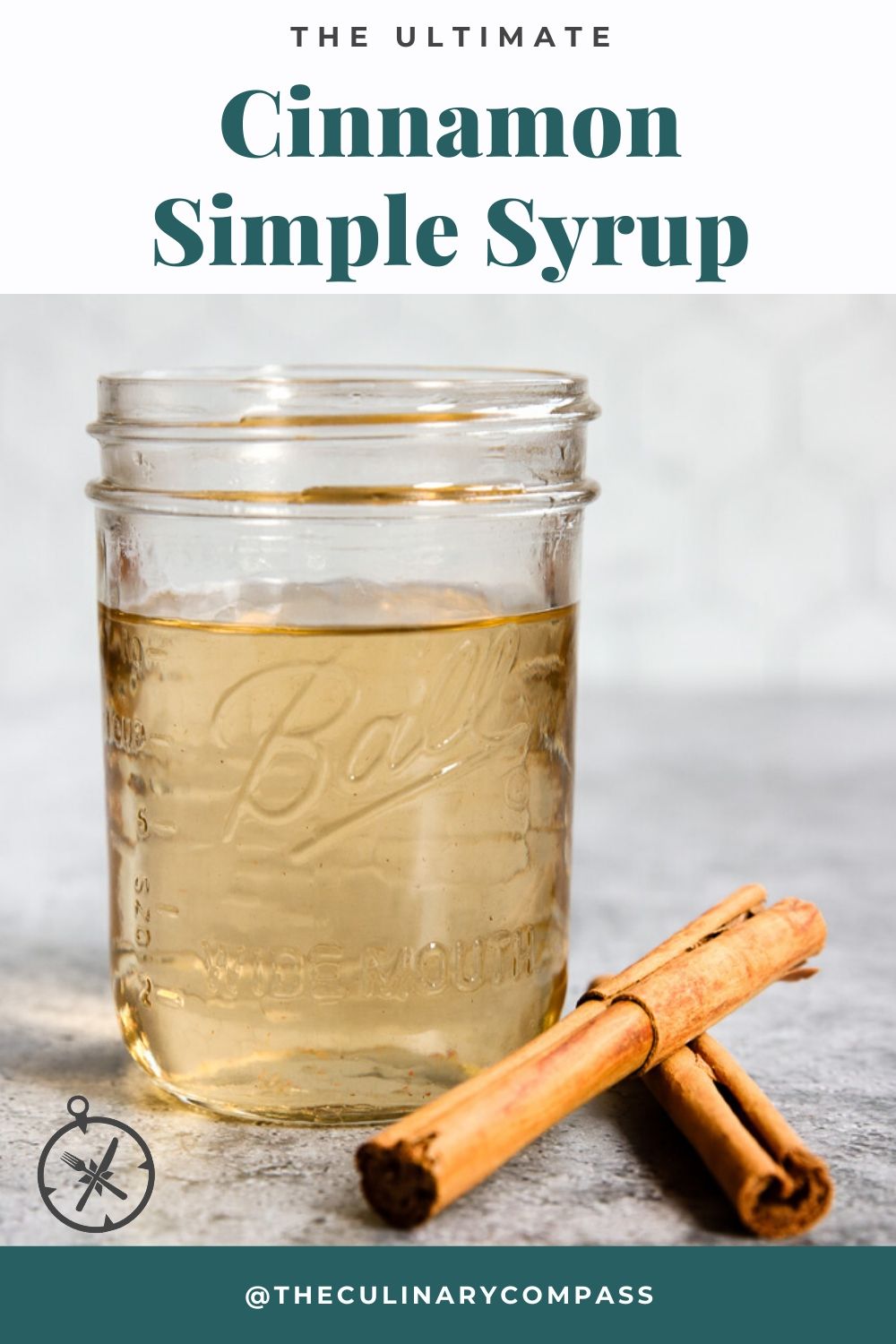 Cinnamon Simple Syrup - The Culinary Compass