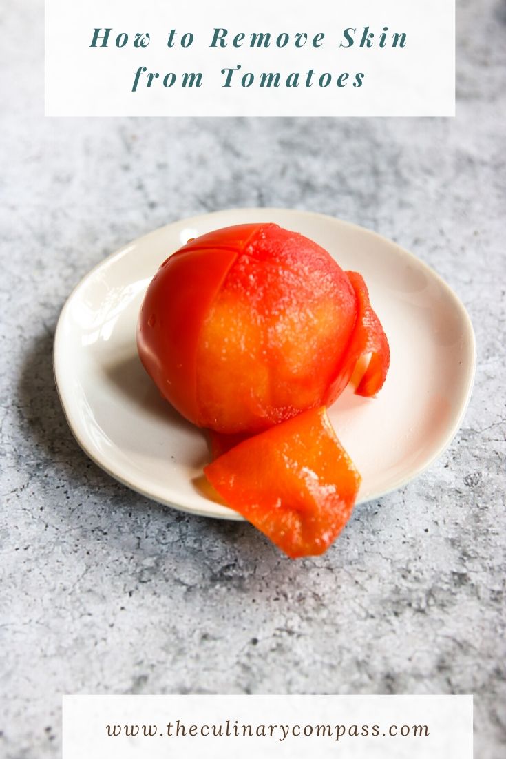 How to Remove Skin from Tomatoes - The Culinary Compass