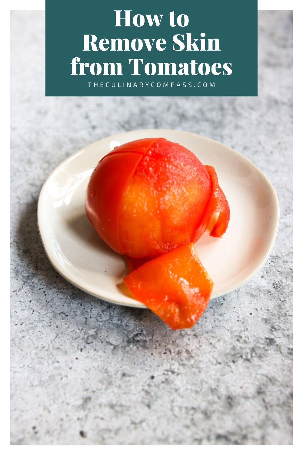 How to Remove Skin from Tomatoes - The Culinary Compass