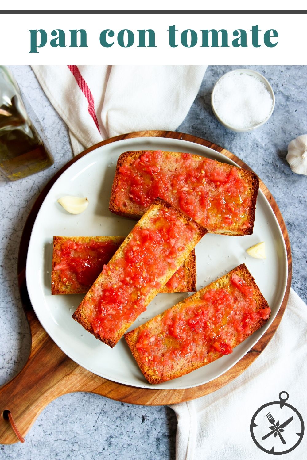 Pan con Tomate - The Culinary Compass