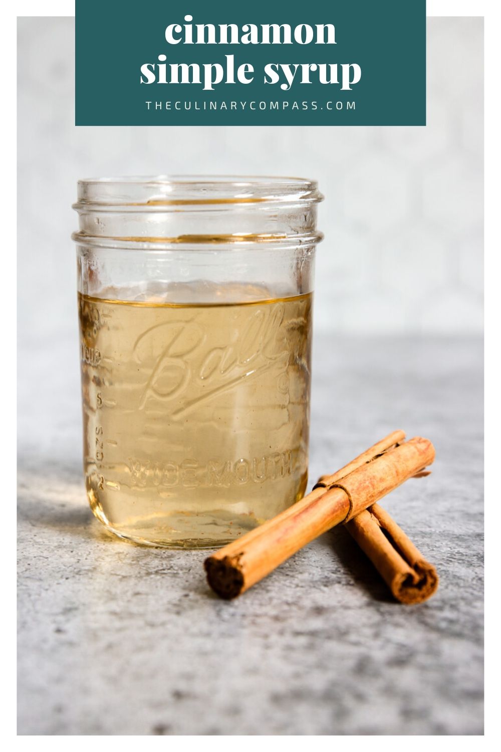 Cinnamon Simple Syrup - The Culinary Compass