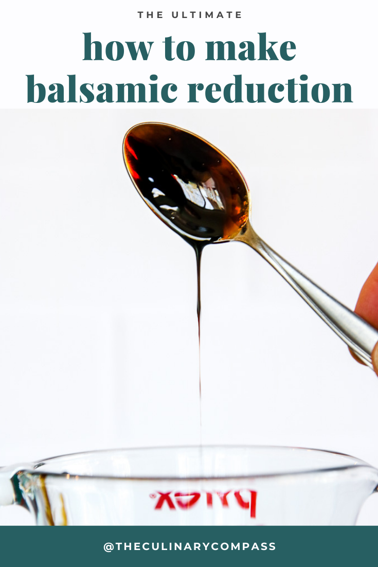 How to Make Balsamic Reduction - The Culinary Compass