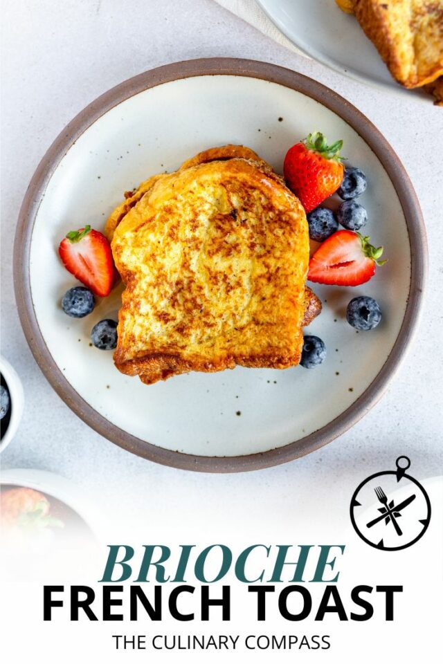 Best Brioche French Toast Recipe (Perfect for Brunch) - The Culinary ...